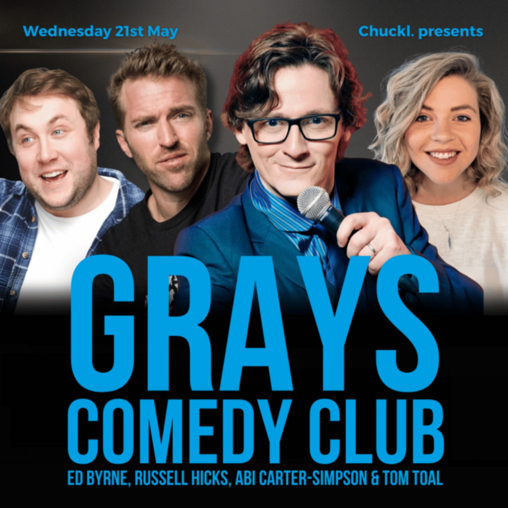 GRAYS COMEDY CLUB - ED BYRNE, RUSSELL HICKS, ABI CARTER-SIMPSON AND TOM ...