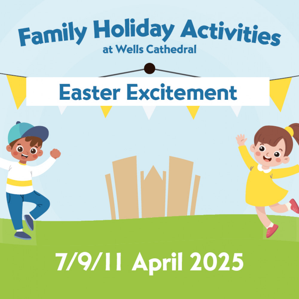 Easter Excitement! Family Holiday Activities at Wells Cathedral ...