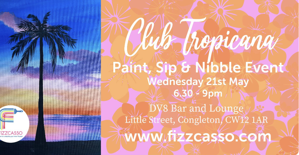 Club Tropicana Paint, Sip and Nibble at DV8! | Nightlife | News ...